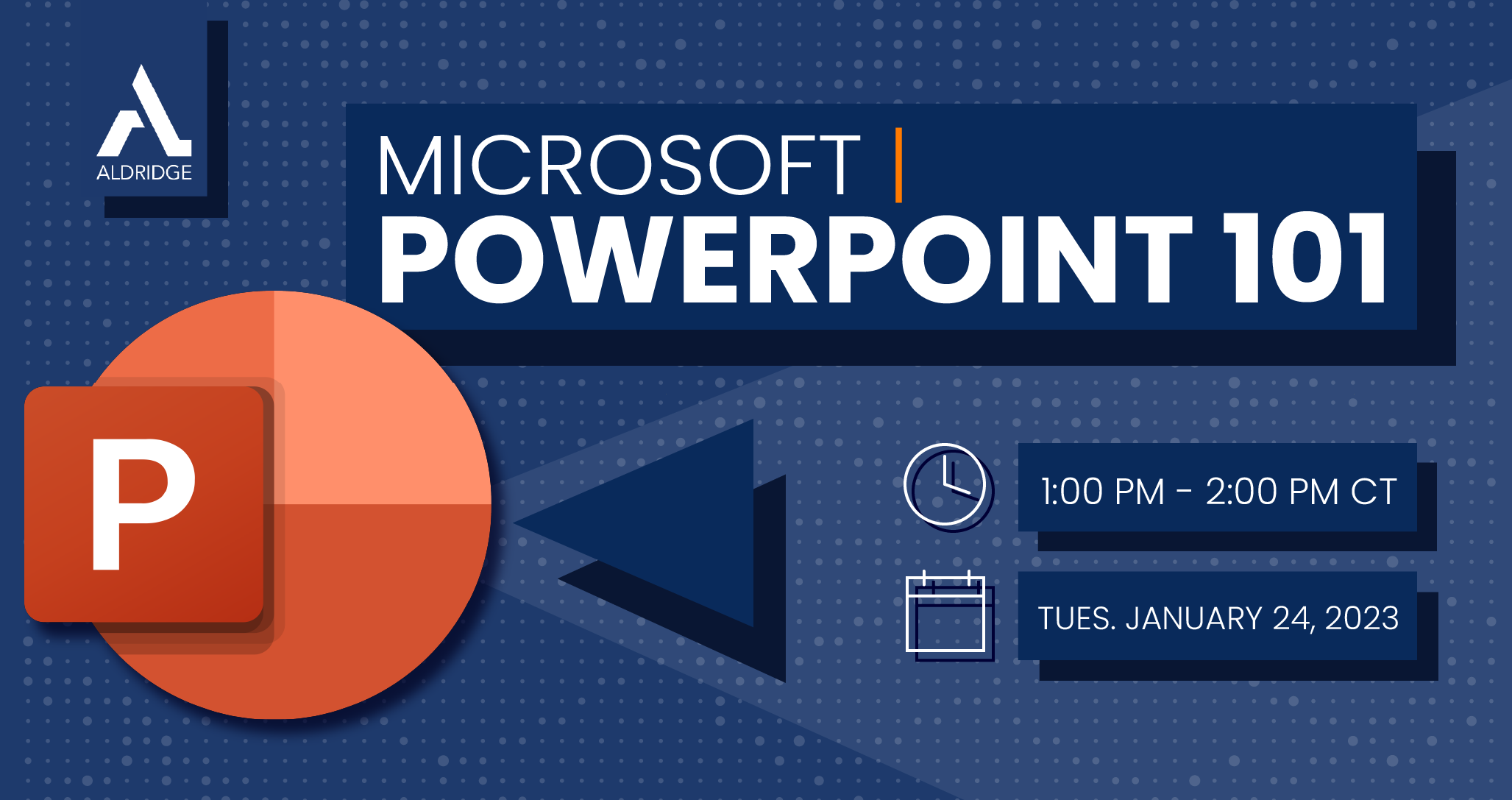 Microsoft: PowerPoint 101 | Aldridge